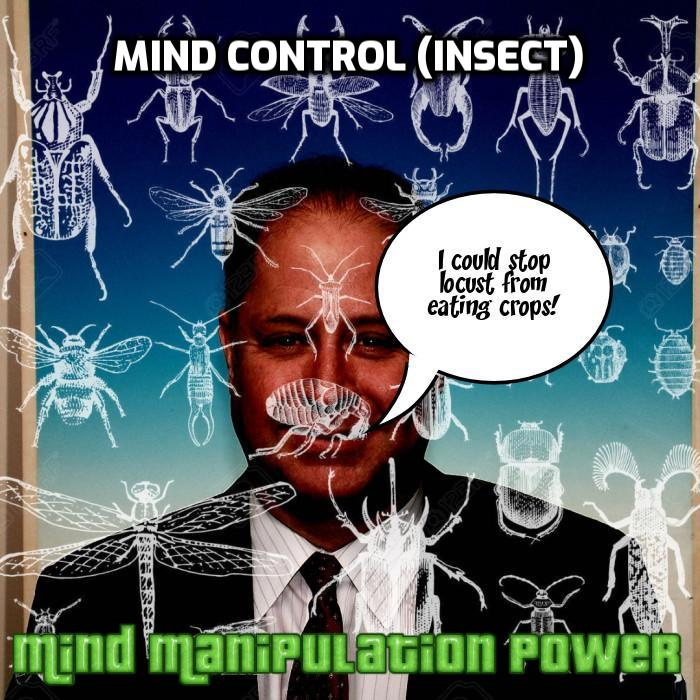 301) Mind Control (insect) – Hugh Fox Superpowers List