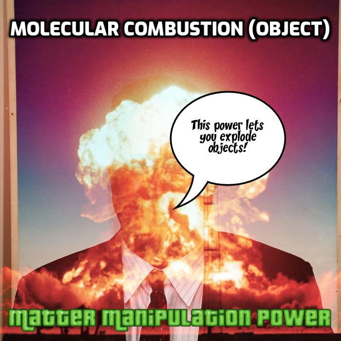 311) Molecular Combustion (object) – Hugh Fox Superpowers List