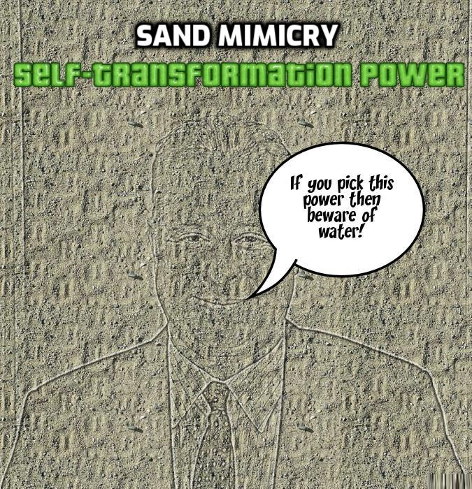 385) Sand Mimicry – Foxhugh Superpowers List